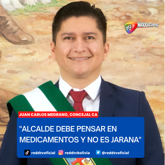 Juan Carlos Medrano: «alcalde debe pensar en medicamentos y no es ...