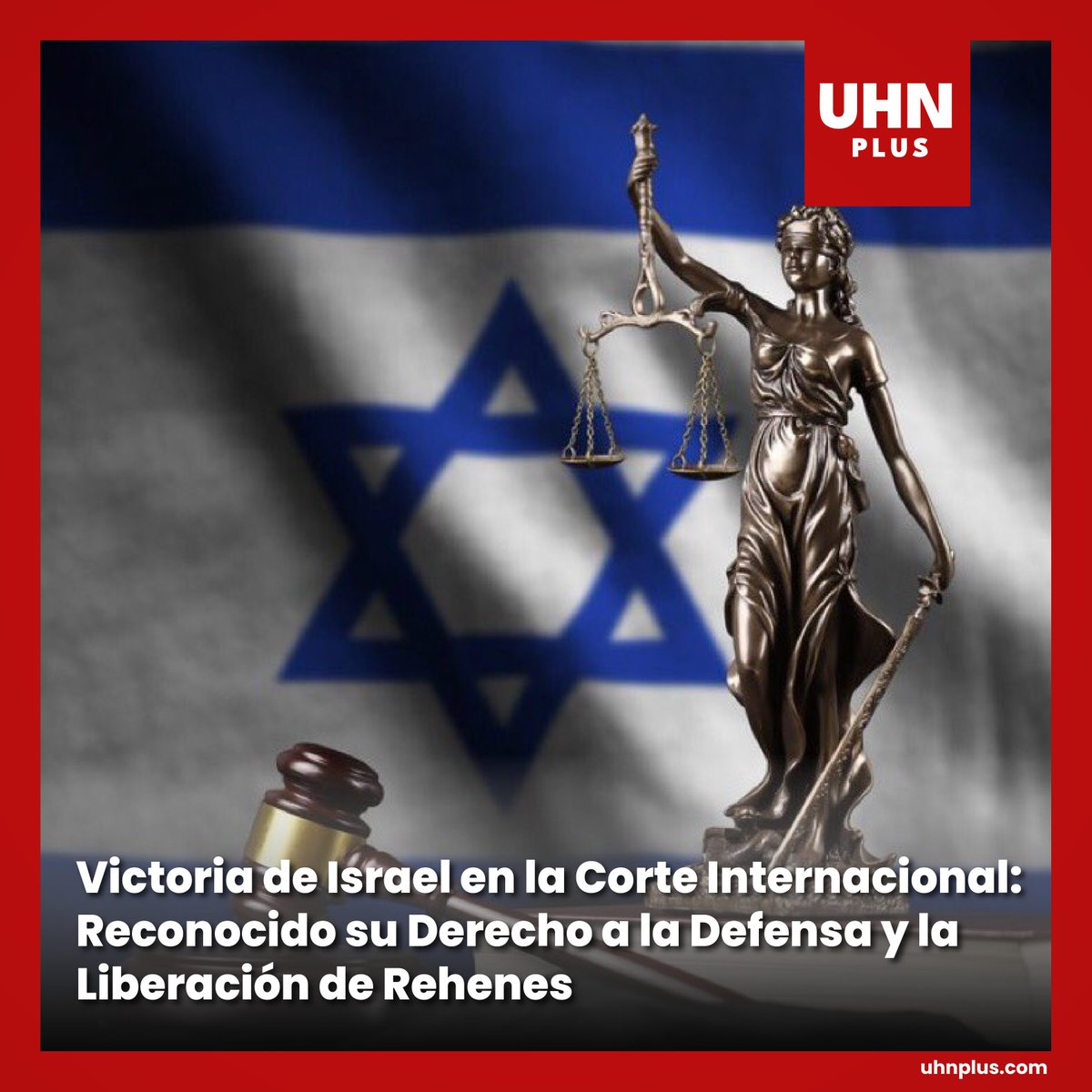 Victoria de Israel en la Corte Internacional: Reconocido su Derecho a ...